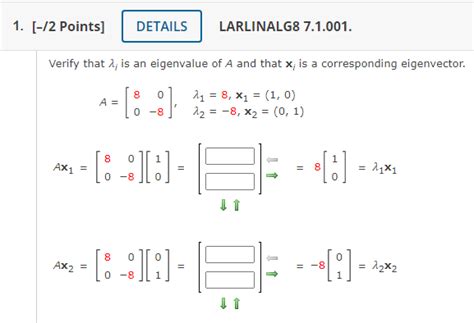 solved verify that λi ﻿is an eigenvalue of a and that xi ﻿is