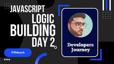 Javascript Logic Building Day 2 Js Practice Js Exercises Youtube
