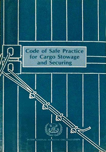 Amazon Fr Code Of Safe Practice For Cargo Stowage And Securing Livres