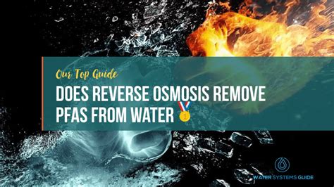Does Reverse Osmosis Remove Pfas From Drinking Water Water Systems Guide