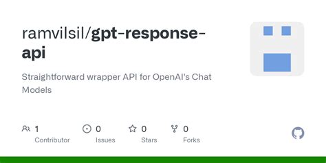 GitHub Ramvilsil Gpt Response Api Straightforward Wrapper API For OpenAI S Chat Models
