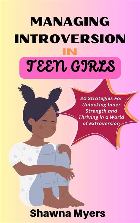 Managing Introversion In Teen Girls Ebook Shawna Myers