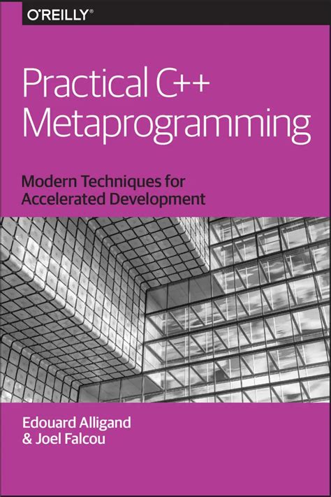 🔥 Скачать бесплатно Practical C Metaprogramming Modern Techniques For Accelerated Development