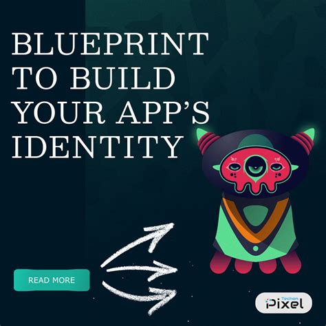 Techon Pixel On Linkedin 🛠️ Blueprint To Build Your Apps Identity 🛠️