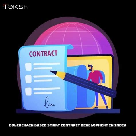 Bolckchain Based Smart Contract Development In India At Unit In New Delhi