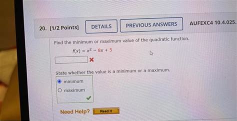 Solved Find The Minimum Or Maximum Value Of The Quadratic Chegg