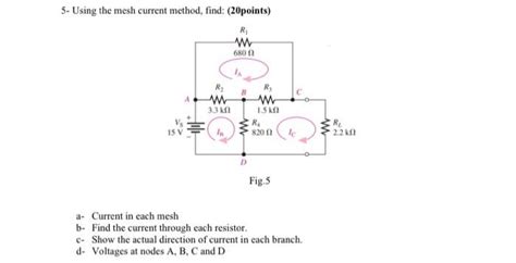 Solved Using The Mesh Current Method Find Points A Chegg Com
