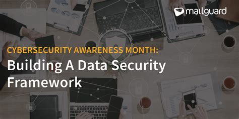 cybersecurity awareness month building a data security framework