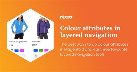 The Best Way To Do Colour Attributes In Magento 2 With My Top 3 Layered