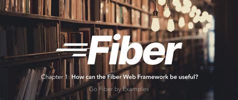 📖 go fiber by examples how can the fiber web framework be useful