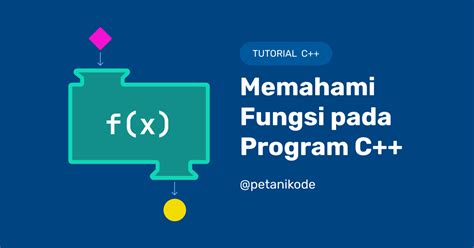 Belajar C 10 Mengenal Fungsi Dan Prosedur Pada C