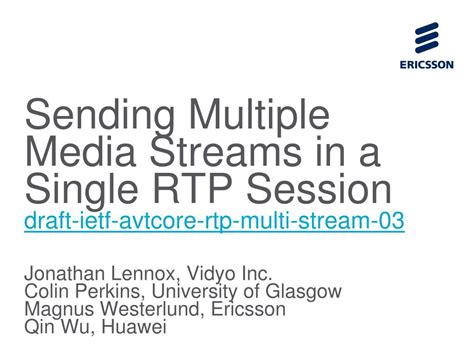 Ppt Sending Multiple Media Streams In A Single Rtp Session Draft Ietf Avtcore Rtp Multi Stream
