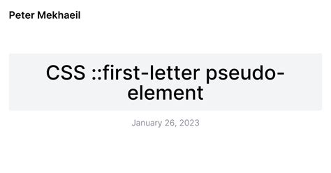 Css First Letter Pseudo Element