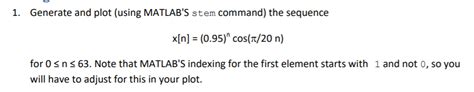 Solved 1 Generate And Plot Using MATLAB S Stem Command Chegg Com