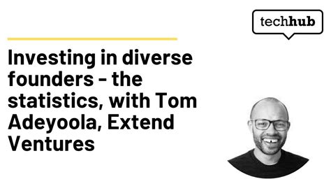 Investing In Diverse Founders The Statistics With Tom Adeyoola Extend Ventures Youtube