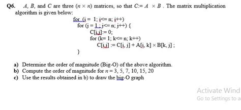 Solved 06 A B And C Are Three N × N Matrices So That