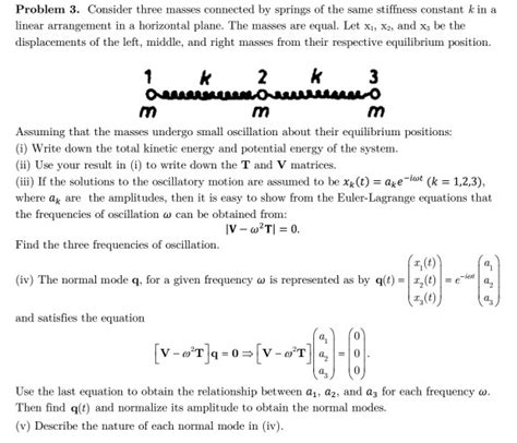 Solved Problem 3 Consider Three Masses Connected By Springs