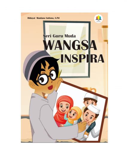 Seri Guru Muda Wangsa Inspira Gapura Pustaka
