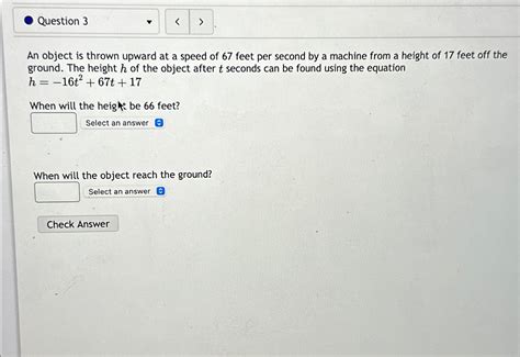 solved question 3an object is thrown upward at a speed of 67