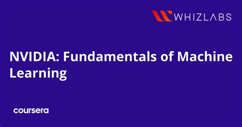 NVIDIA Fundamentals Of Machine Learning Coursera
