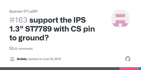 support the ips 1 3 st7789 with cs pin to ground · issue 163