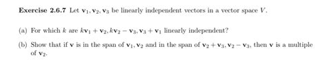 solved let v1 v2 v3 be linearly independent vectors in a