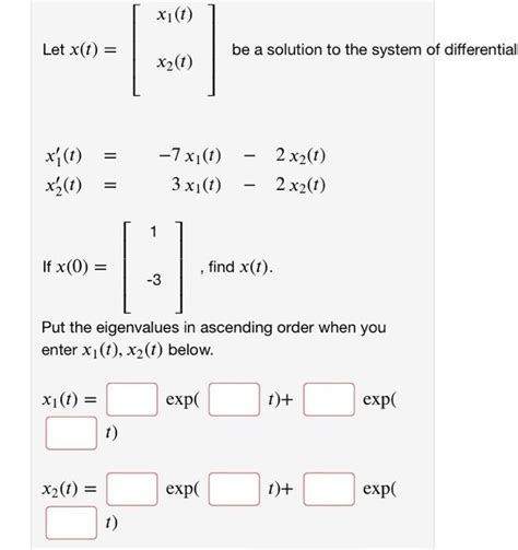 Solved Let X T [x1 T X2 T ] Be A Solution To The Syster