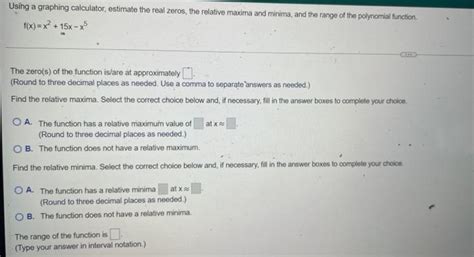 Solved Using A Graphing Calculator Estimate The Real Zeros