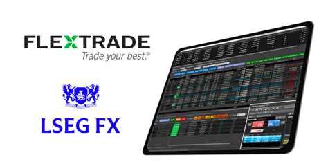Flextrade Integrates With Lsegs Fxall To Provide Access To Fx
