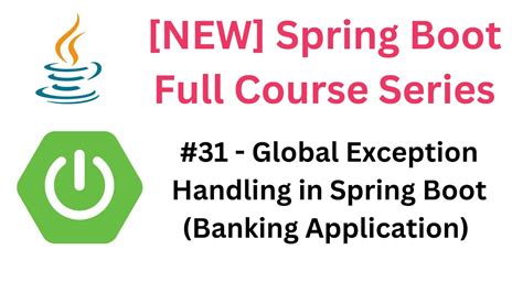 Spring Boot Full Course 31 Global Exception Handling In Spring Boot Banking Application
