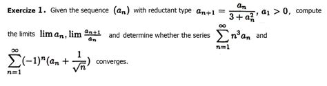 solved exercize 1 ﻿given the sequence an ﻿with reductant