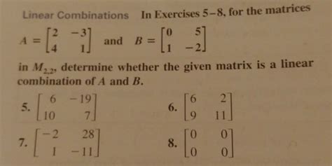 Solved The Matrices Linear Combinations In Exercises For Chegg Com