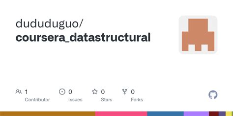 GitHub Dududuguo Coursera Datastructural