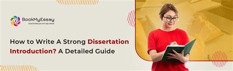 How to Write A Strong Dissertation Introduction? A Detailed Guide
