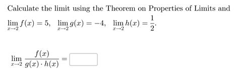 Solved Calculate The Limit Using The Theorem On Properties Chegg Com
