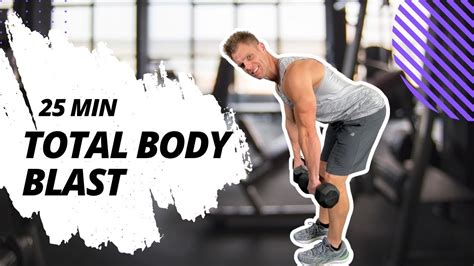 25 Min Total Body Blast Strength Workout Day 79 Youtube