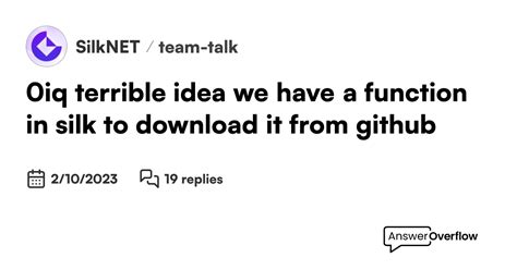 0iq Terrible Idea We Have A Function In Silk To Download It From