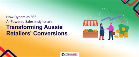 Dynamics 365 Ai Sales Insights Australia Retail Conversions