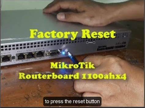 Factory Reset MikroTik RouterBoard 1100ahx4 Dude Edition Using Reset