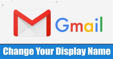How To Change Your Email Display Name On Gmail