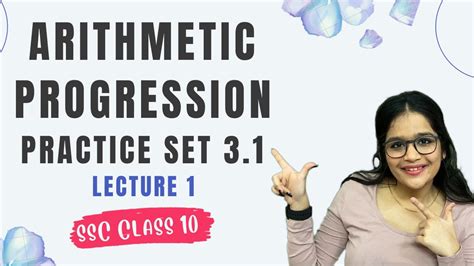 Arithmetic Progression Lecture 1 Ssc Class 10 Algebra Chapter 3