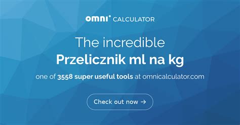 Przelicznik Ml Na Kg Mililitry Na Kilogramy