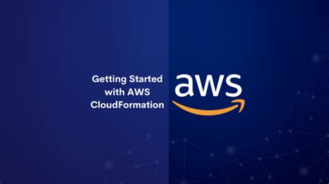Getting Started With AWS CloudFormation Tutorials Dojo