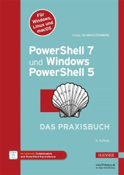 Powershell 7 Und Windows Powershell 5 Das Praxisbuch