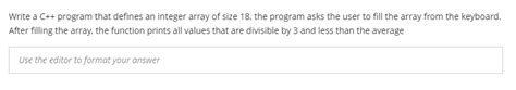 Solved Write A C Program That Defines An Integer Array Of