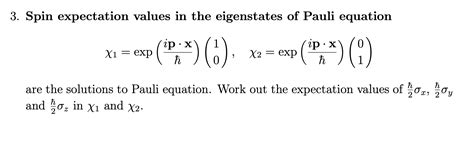 Solved 3 Spin Expectation Values In The Eigenstates Of