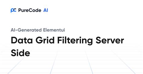 Build Element Ui Data Grid Filtering Server Side With Ai