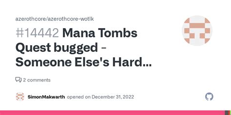 Mana Tombs Quest Bugged Someone Else S Hard Work Pays Off Issue Azerothcore