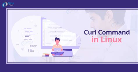 Curl Command In Linux Dataflair