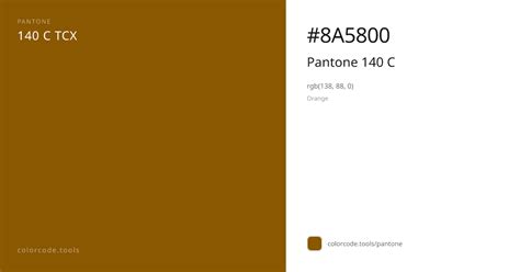 Pantone Pantone 140 C 140 C — Hex 8a5800 Colorcode Tools